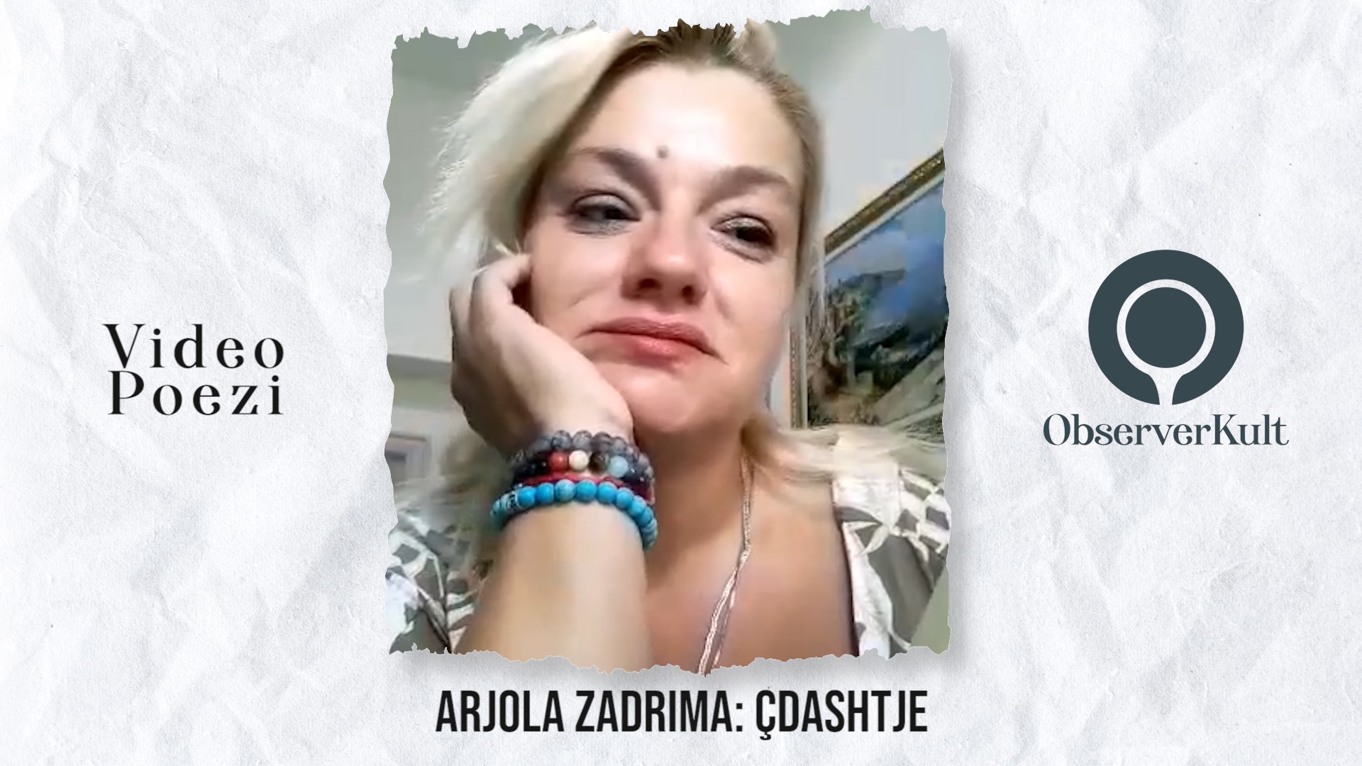 VIDEO-POEZI: Arjola Zadrima interpreton poezinë e saj "Çdashtje ...