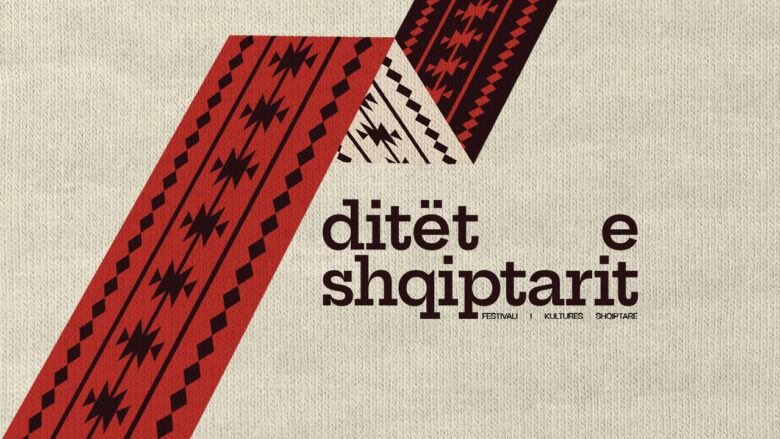 "Ditët e Shqiptarit", festivali i kulturës shqiptare vazhdon deri më 4 ...